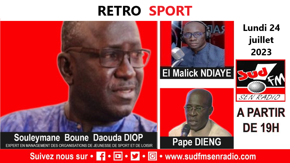 SUD FM EN DIRECT RETRO SPORT DU 24 JUILLET 2024 AVEC SOULEYMANE BOUNE ...