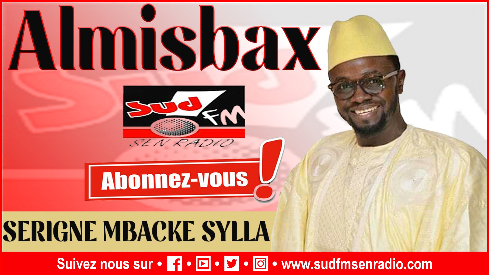 AL MISBAH 2024 DU 20 JUIN 2024 AVEC SERIGNE MBACKE SYLLA – Sudfmsenradio