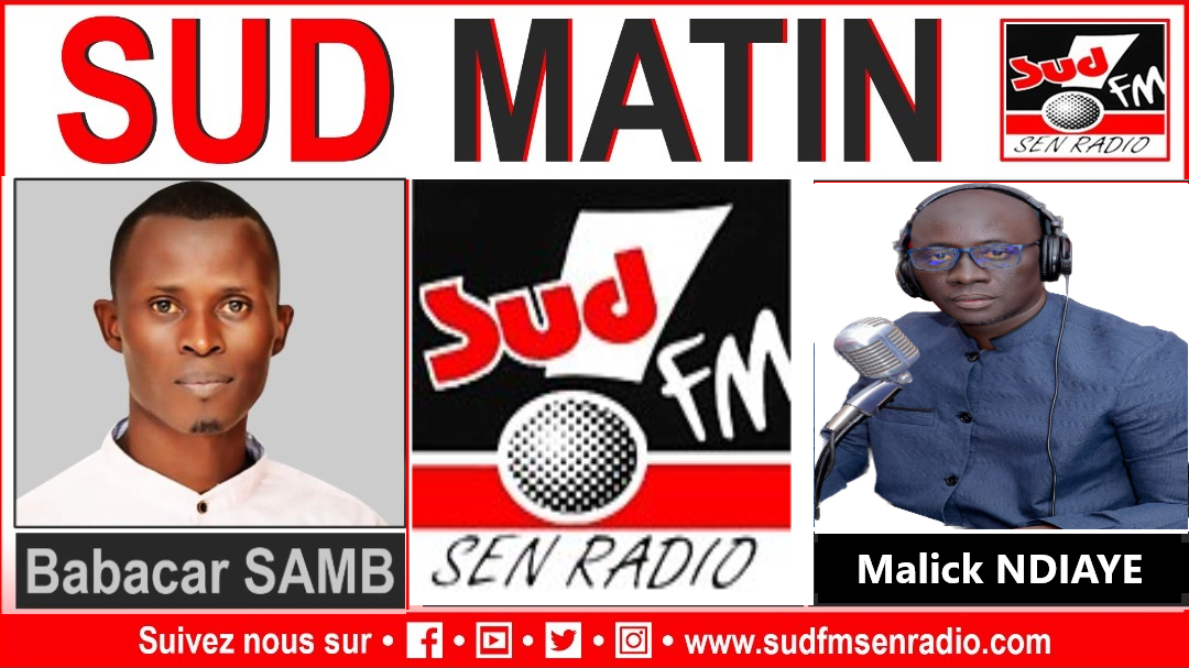 DIRECT SUD FM MATIN DU 12 MAI 2024 AVEC BABACAR SAMB ET EL HADJ MALICK ...
