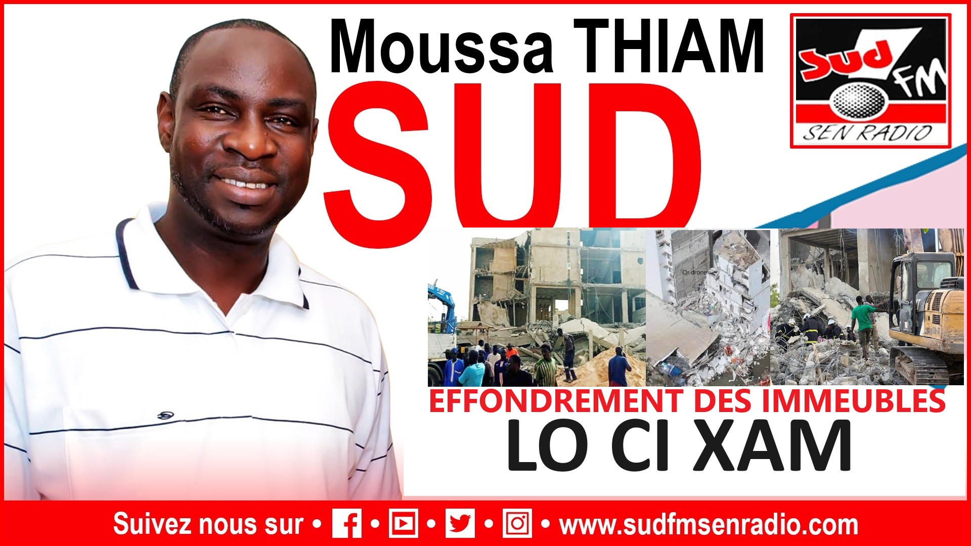 SUD FM LO CI KHAM DU 31 MAI 2025 SUR LES EFFONDREMENTS DES IMMEUBLES AU SÉNÉGAL. – Sudfmsenradio