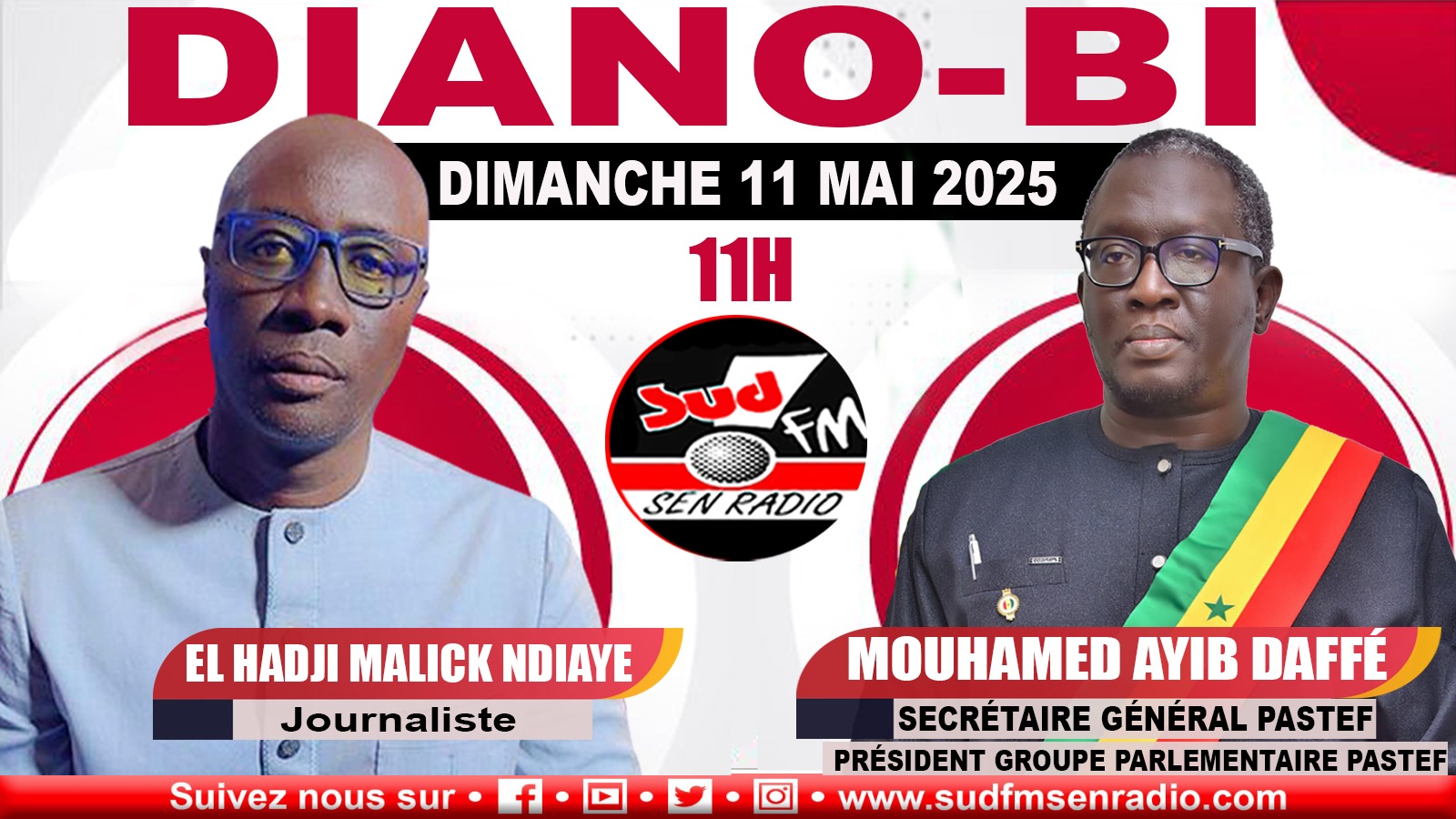 DIANO BI DU 11 MAI 2025 AVEC MOUHAMED AYIB DAFFÉ, SECRÉTAIRE GÉNÉRAL DU ...